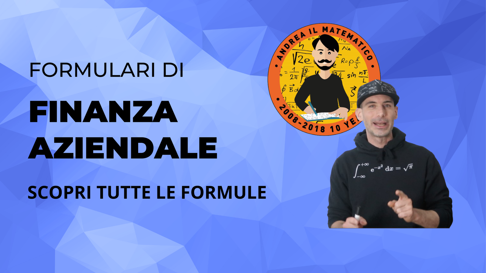 FORMULARIO DI FINANZA AZIENDALE - Andrea il Matematico